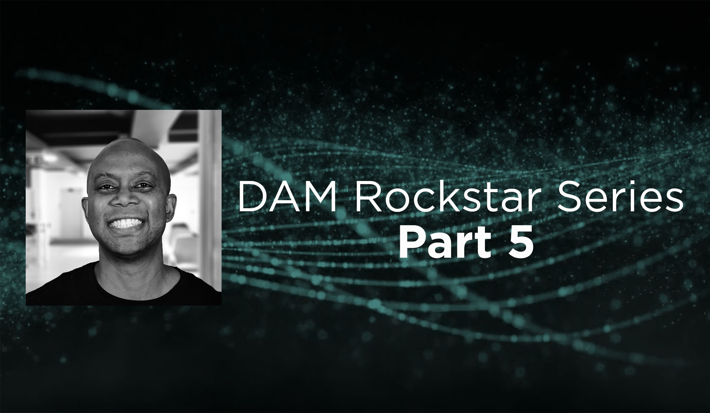 DAM Rockstar 5: People and resources make the difference - ICP